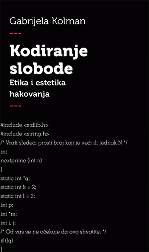 Kodiranje slobode: etika i estetika hakovanja