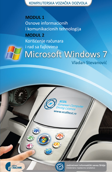 ECDL moduli 1 i 2: Osnove informacionih i komunikacionuh tehnologija; korišćenje računara i rad sa fajlovima: microsoft