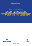 Računari i njihova primena - Computers and How We Use Them: udžbenik engleskog jezika