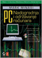 Nadogradnja i održavanje PC računara,
prevod 15. izdanja (+ CD)