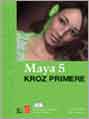 Maya 5 kroz primere
(+ DVD)