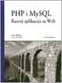 PHP i MySQL: razvoj aplikacija za Web,
prevod drugog izdanja (+ CD)