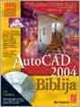 AutoCAD 2004 Biblija
(+ CD)