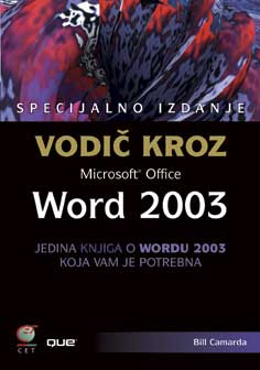 Vodič kroz Microsoft Office Word 2003+CD: Specijalno izdanje