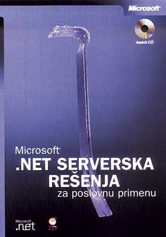 Microsoft .NET serverska rešenja za poslovnu primenu+CD