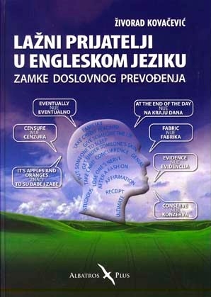 Lažni prijatelji u engleskom jeziku: zamke doslovnog prevođenja, 5. izdanje