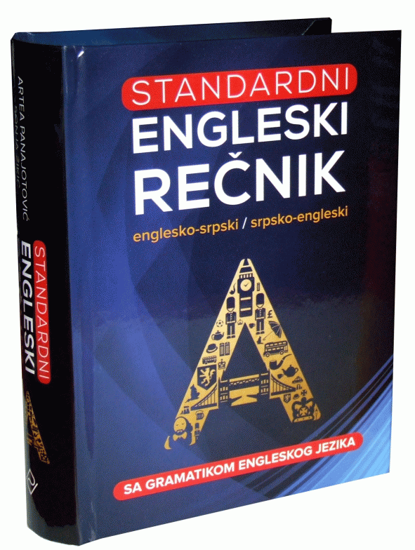Englesko-srpski i srpsko-engleski standardni rečnik: sa gramatikom engleskog jezika