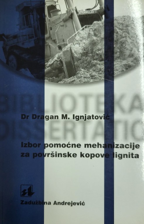 Izbor pomoćne mehanizacije za površinske kopove lignita