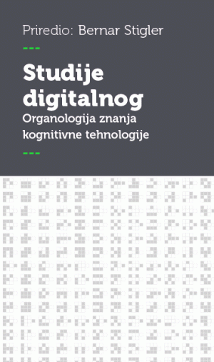 Studije digitalnog: organologija znanja kognitivne tehnologije