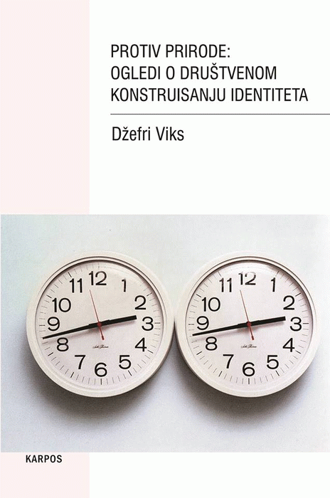 Protiv prirode: ogledi o društvenom konstruisanju identiteta