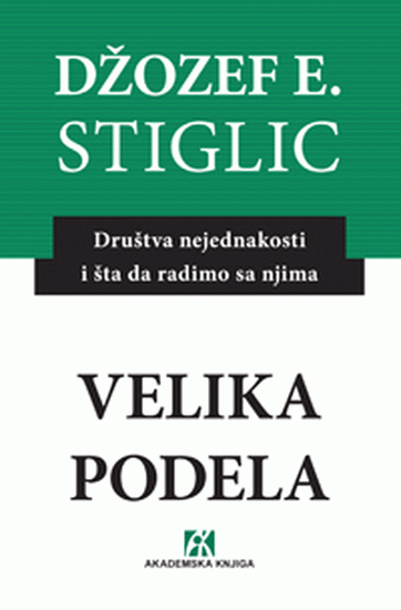 Velika podela: društva nejednakosti i šta da radimo s njima