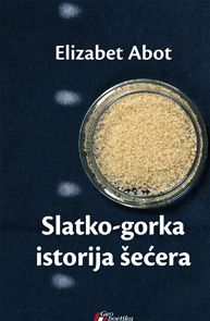 Slatko-gorka istorija šećera