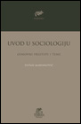 Uvod u sociologiju - osnovni pristupi i teme