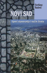 Novi Sad, tipovi stanovanja i način života