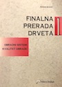 Finalna prerada drveta: Obradni sistemi, kvalitet obrade