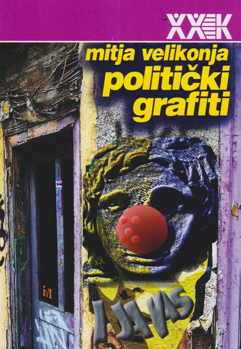 Politički grafiti: primeri iz postsocijalističkih država Balkana i centralne Evrope