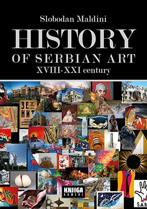 History of Serbian Art: XVIII-XXI century