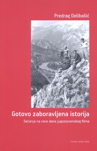 Gotovo zaboravljena istorija: sećanja na rane dane jugoslovenskog filma