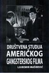 Društvena studija američkog gangsterskog filma