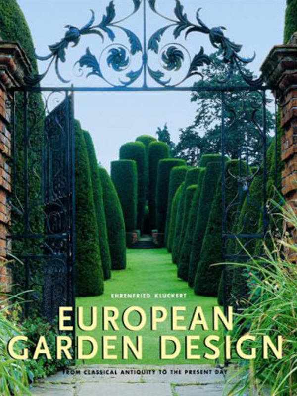 European Garden Design: From Classical Antiquity to the Present Day