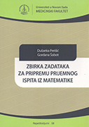 Zbirka zadataka za pripremu prijemnog ispita iz matematike