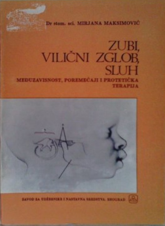 Zubi, vilični zglob, sluh : međuzavisnost, poremećaji i protetička terapija