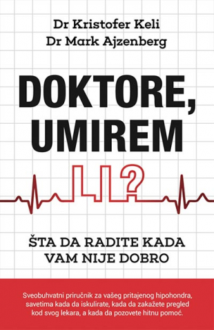 Doktore, umirem li?