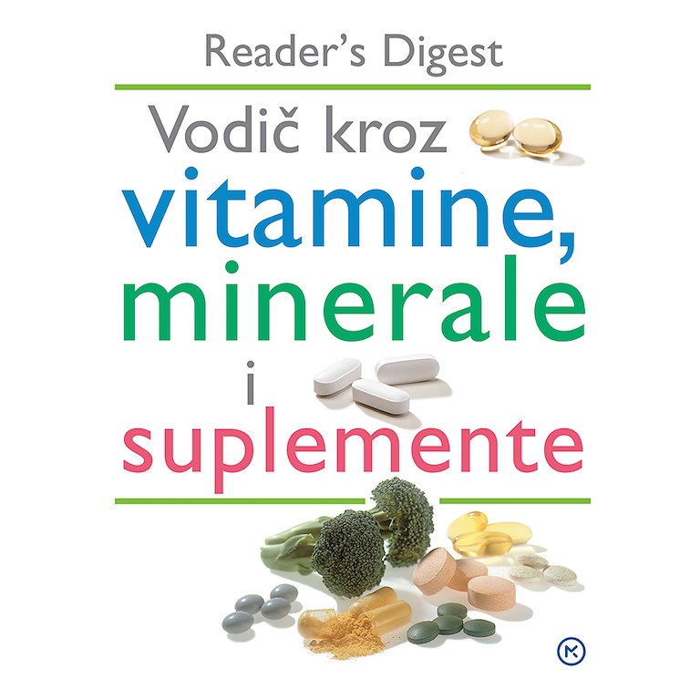 Vodič kroz vitamine, minerale i suplemente