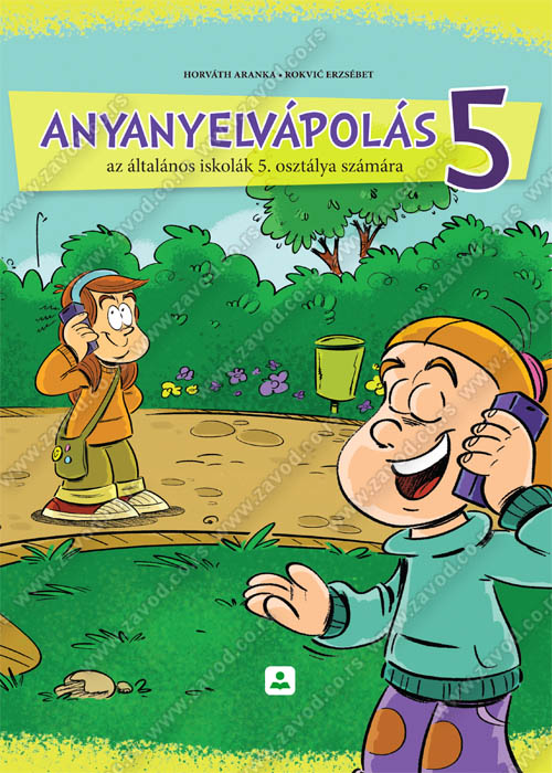 ANYANYELVÁPOLÁS 5 az általános iskolák 5. osztálya számára