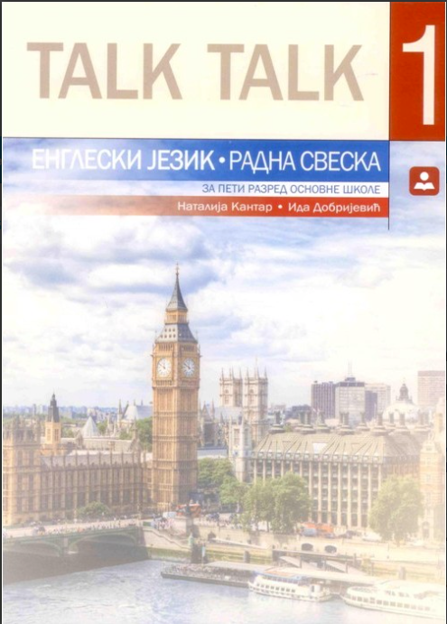 Talk talk 1: енглески језик за 5. разред основне школе: радна свеска: прва година учења 2018