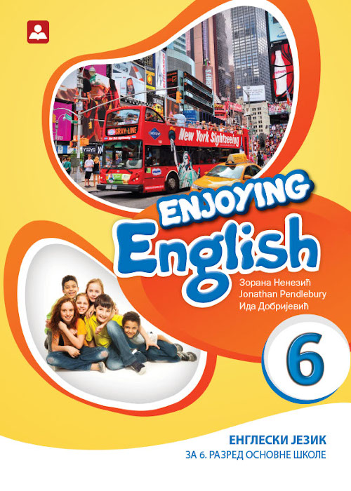 ENJOYING ENGLISH 6 - енглески за 6. разред основне школе