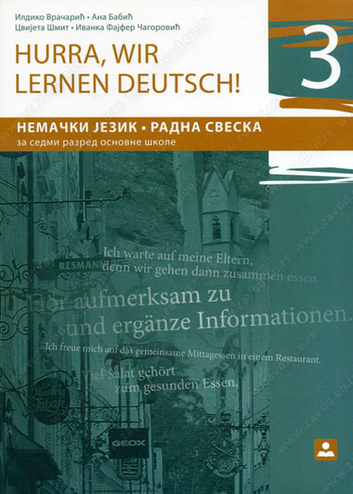 HURRA WIR LERNEN DEUTSCH! 3 – РАДНА СВЕСКА немачки језик за 7. разред основне школе