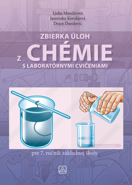 ZBIERKA ÚLOH Z CHÉMIE – pre 7. ročnik základnej školy