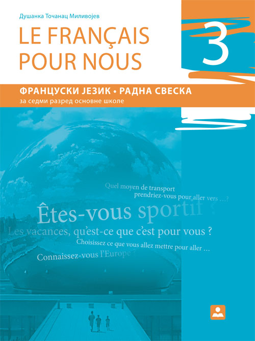 Le français pour nous 3, француски језик радна свеска за 7. разред основне школе