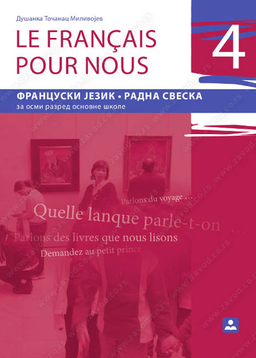Le français pour nous 4, француски језик радна свеска за 8. разред основне школе