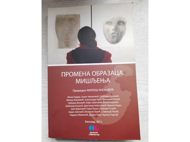 Promena obrazaca mišljenja- Miloš Knežević