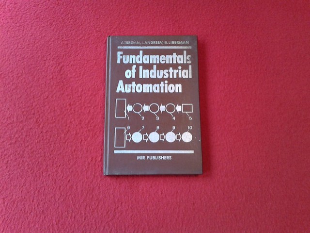 Fundamentals of Industrial Automation