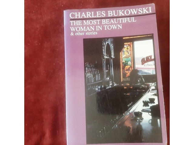 BukowsKI The Most Beautiful Woman in Town Other Stories