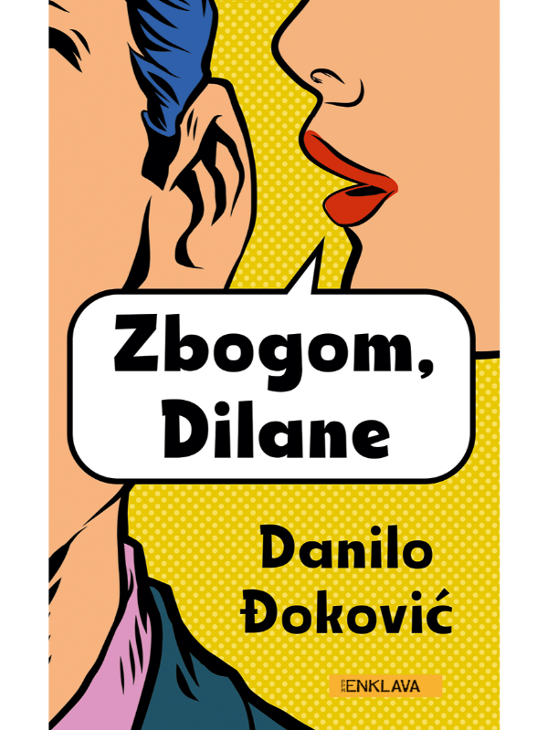 Zbogom, Dilane!