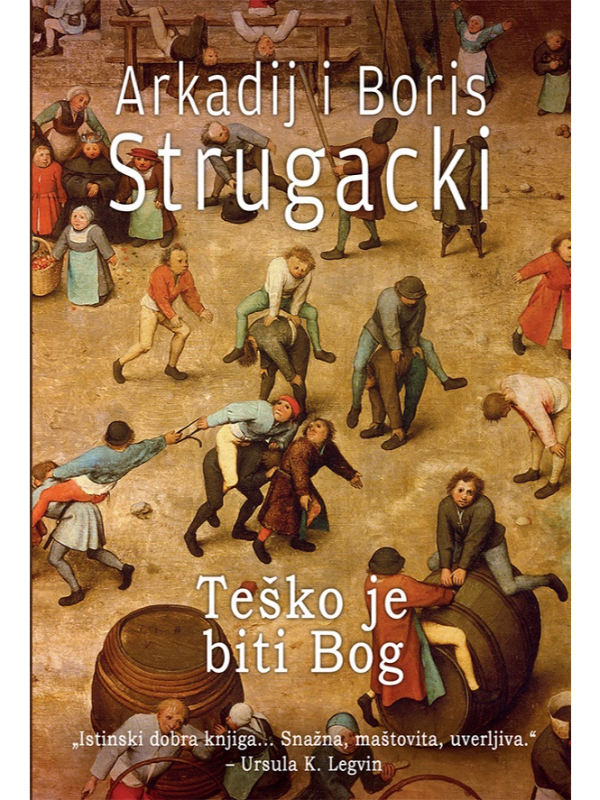 Teško je biti Bog