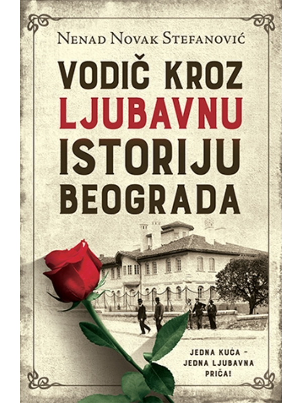 Vodič kroz ljubavnu istoriju Beograda