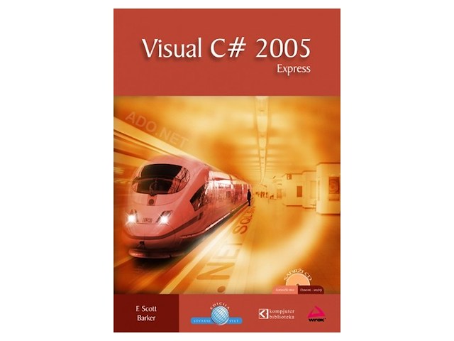 VISUAL C# 2005 Express - E.Scott Barker + CD