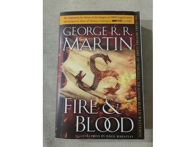 GEORGE R MARTIN - FIRE AND BLOOD