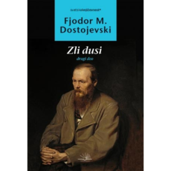 Zli dusi drugi deo – Fjodor Mihailovič Dostojevski