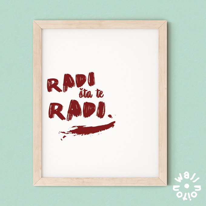 poster ''RADI ŠTA TE RADI''