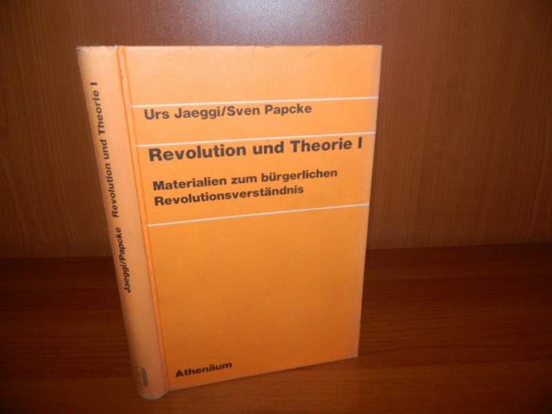 Revolution und Theorie I, Urs Jaeggi / SVen Papcke