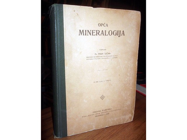 OPĆA MINERALOGIJA - Dr. Fran Tućan (1928)