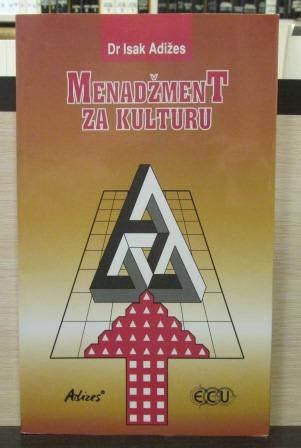 MENADŽMENT ZA KULTURU – ISAK ADIŽES