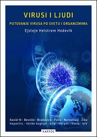 VIRUSI I LJUDI
Putovanje virusa po svetu i organizmima
Ejstejn Helstrem Hodevik