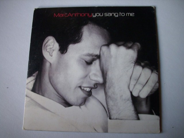 MARC ANTHONY - You sang to me